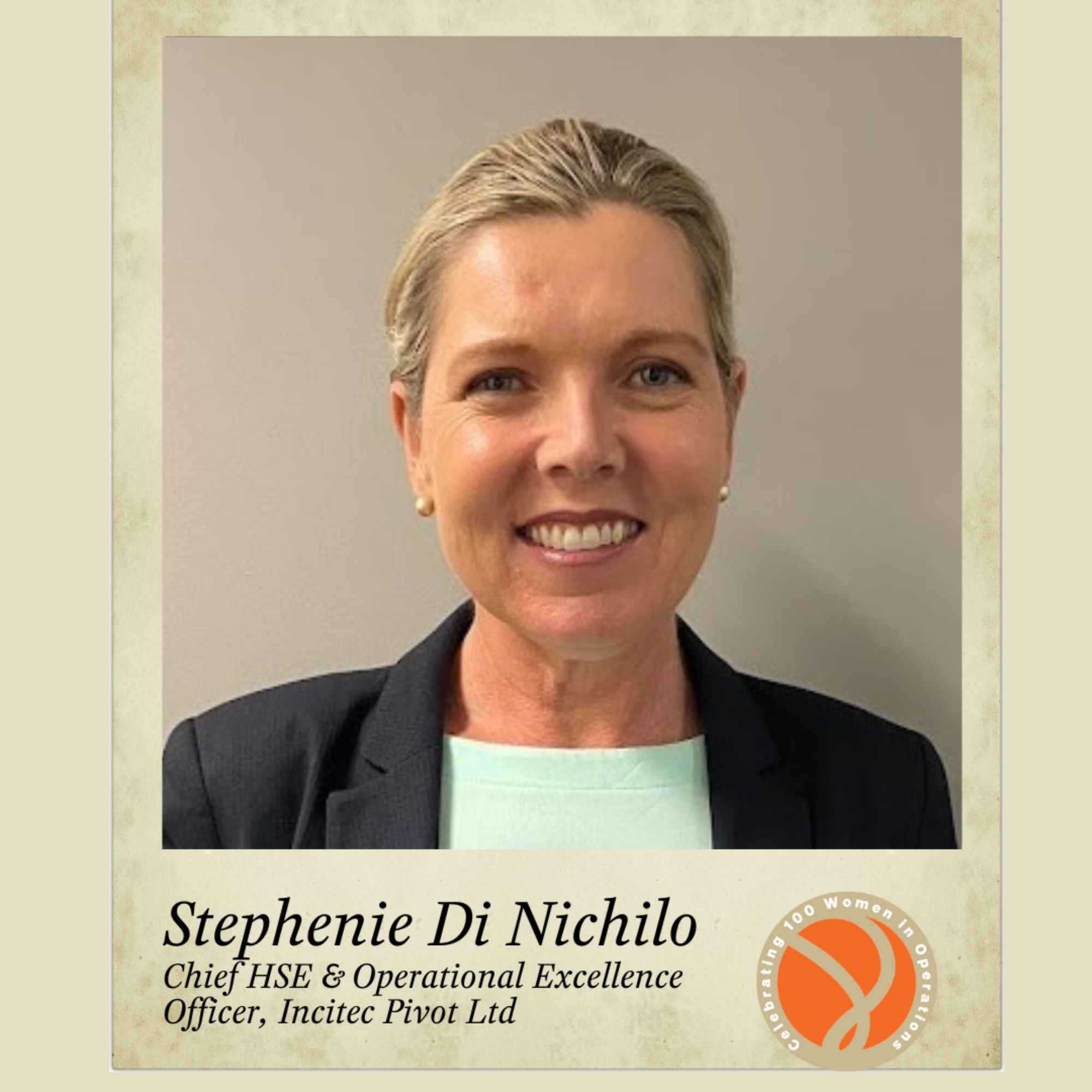 100 Women in Operations: Stephenie De Nichilo, Chief HSE & Operational ...