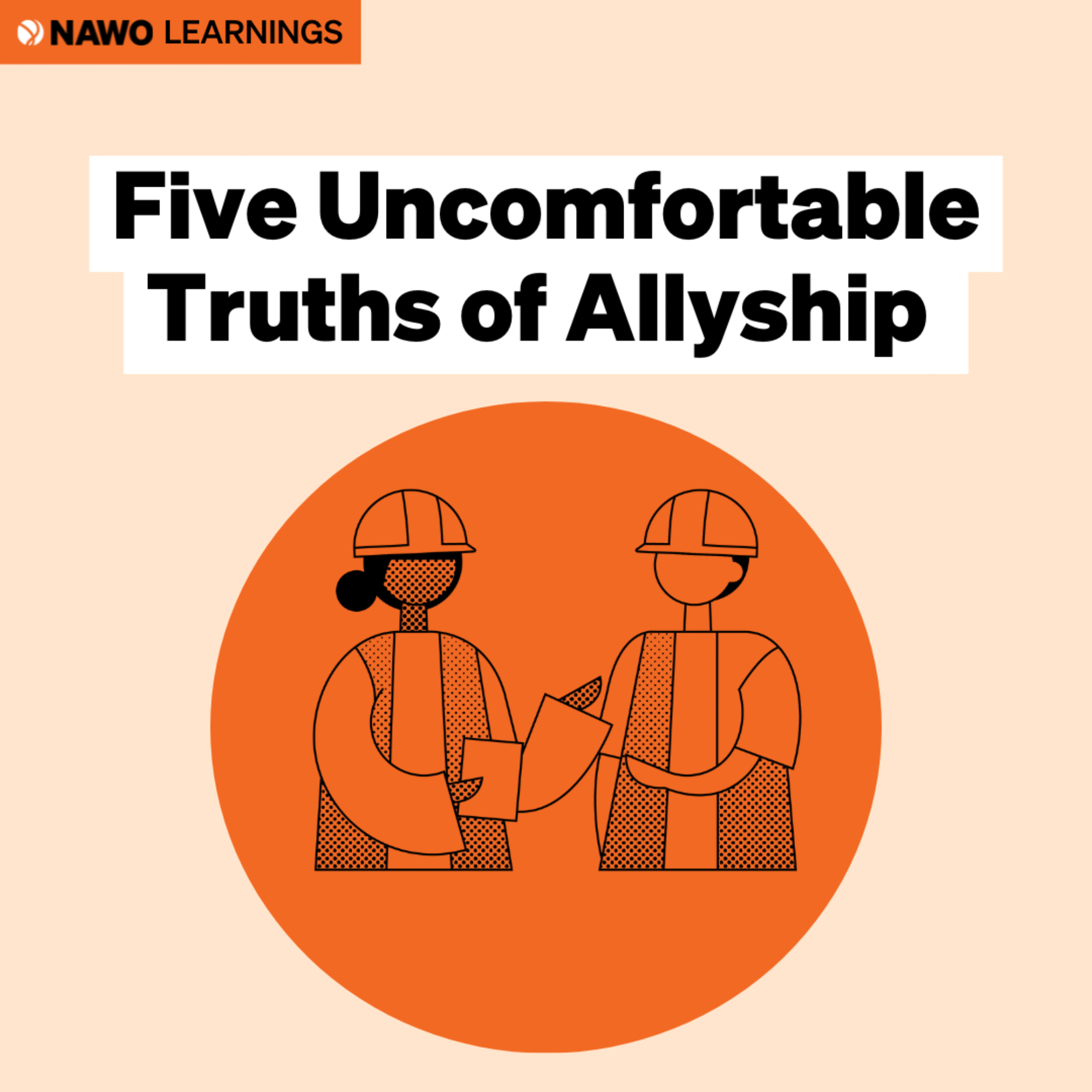 Five Uncomfortable Truths of Allyship – NAWO